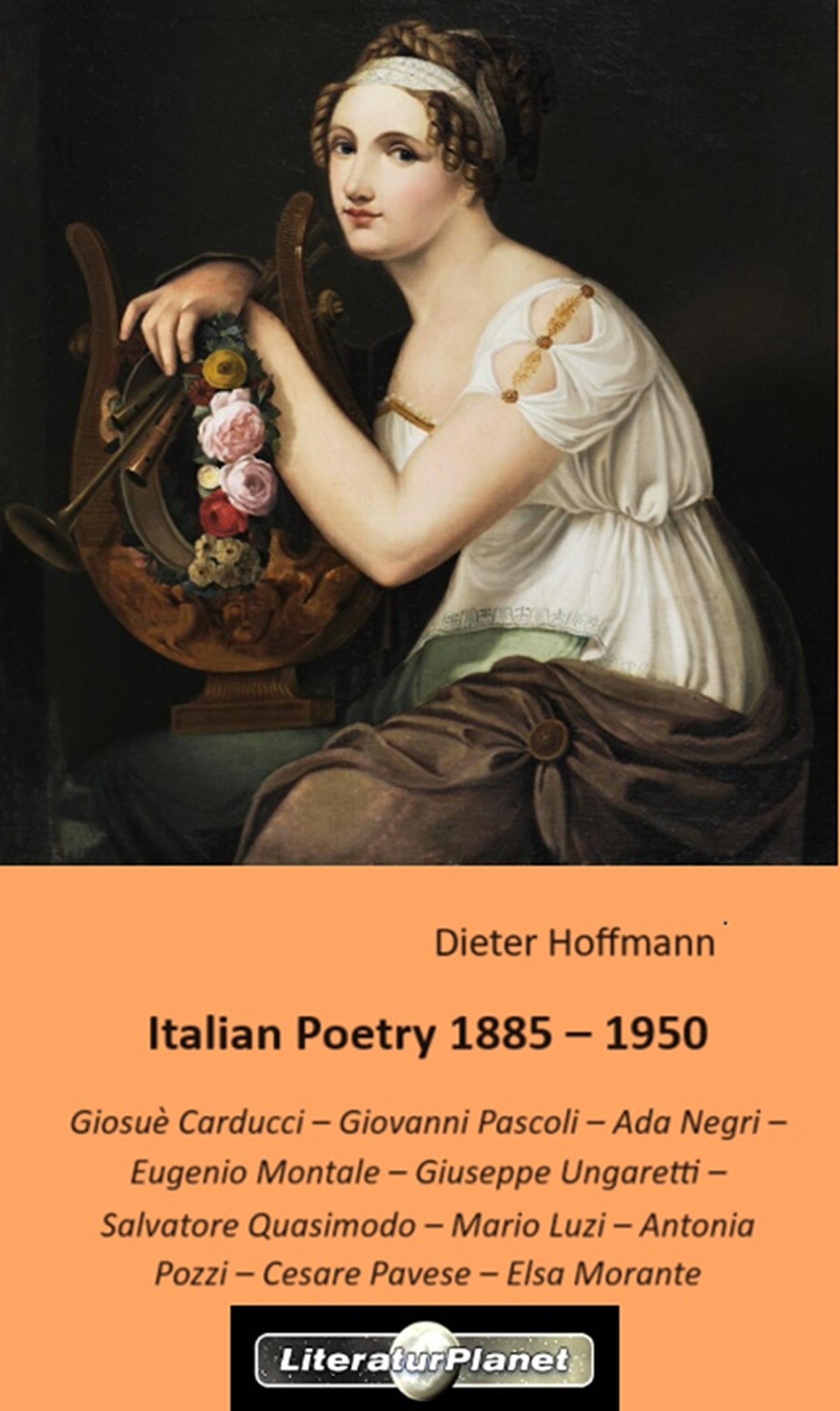 Dieter Hoffmann: Italian Poetry 1885 – 1950 – Planet Literature